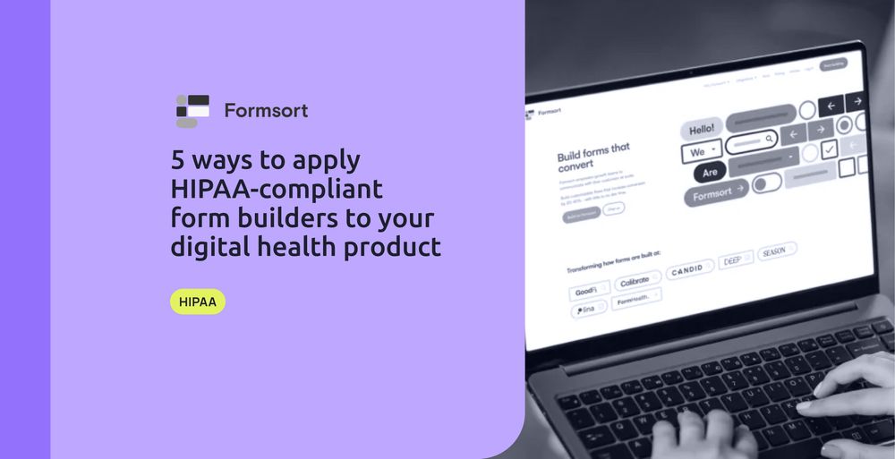 How to apply HIPAA-compliant form builders in healthcare